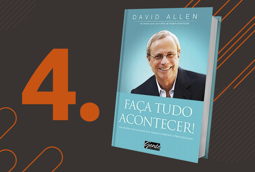 Conheça os 6 livros de David Allen - BLOG | Soluções exclusivas CALL DANIEL